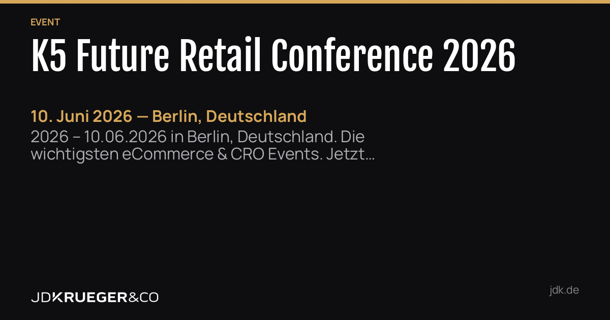 K5 Future Retail Conference 2026 | JDKRUEGER&CO